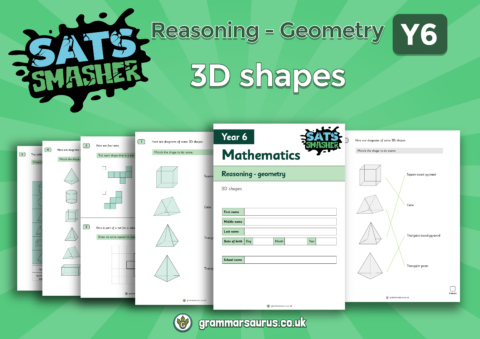 Y6 SATs Smasher (Maths): Reasoning - Geometry – 3D shapes - Grammarsaurus