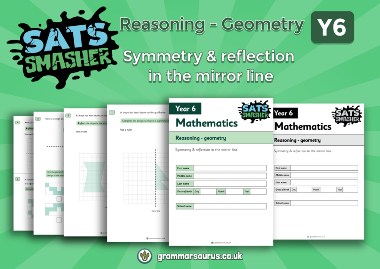 Y6 SATs Smasher (Maths): Reasoning - Geometry – Symmetry & reflection ...