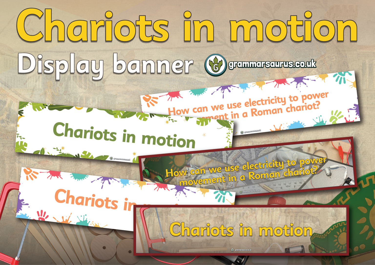 Year 4 – Chariots in motion – Display banner - Grammarsaurus