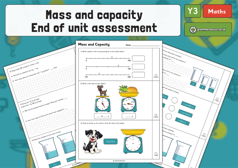 Year 3 Mass and Capacity - End of unit assessment - Grammarsaurus