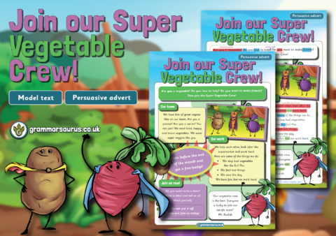 Year 1 Model Text – Persuasive advert – Join our Super Vegetable Crew ...