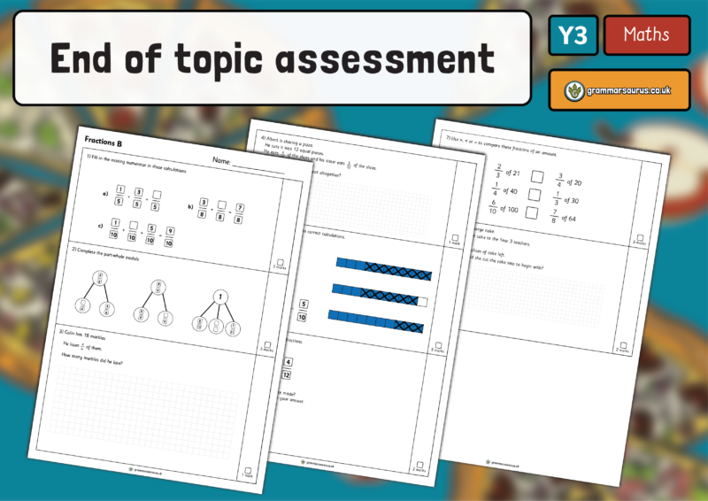 Year 3 Fractions B - End of topic assessment - Grammarsaurus