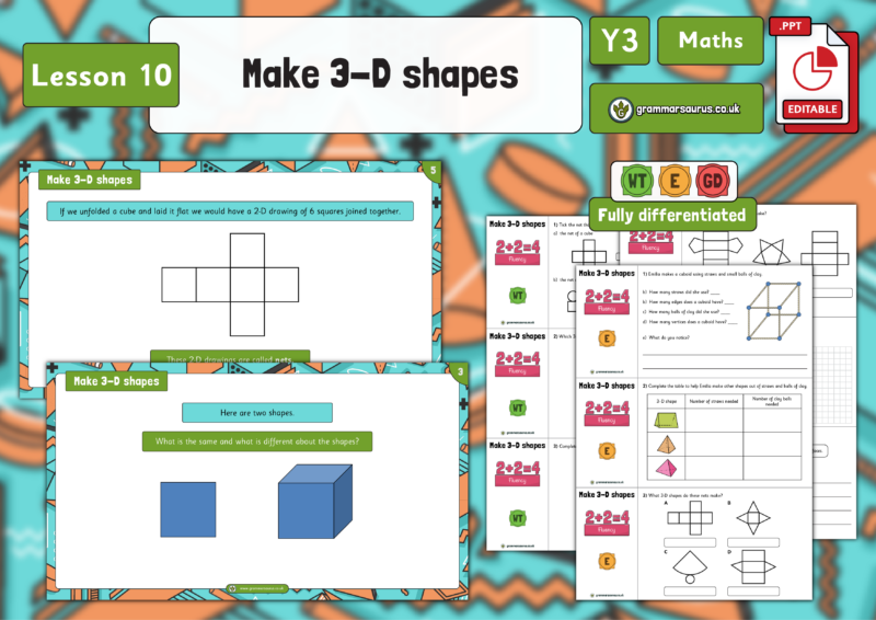 Year 3 Shape – Make 3-D shapes - Lesson 10 - Grammarsaurus