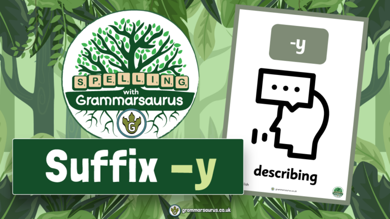 Spelling with Grammarsaurus - Suffix -y - Grammarsaurus