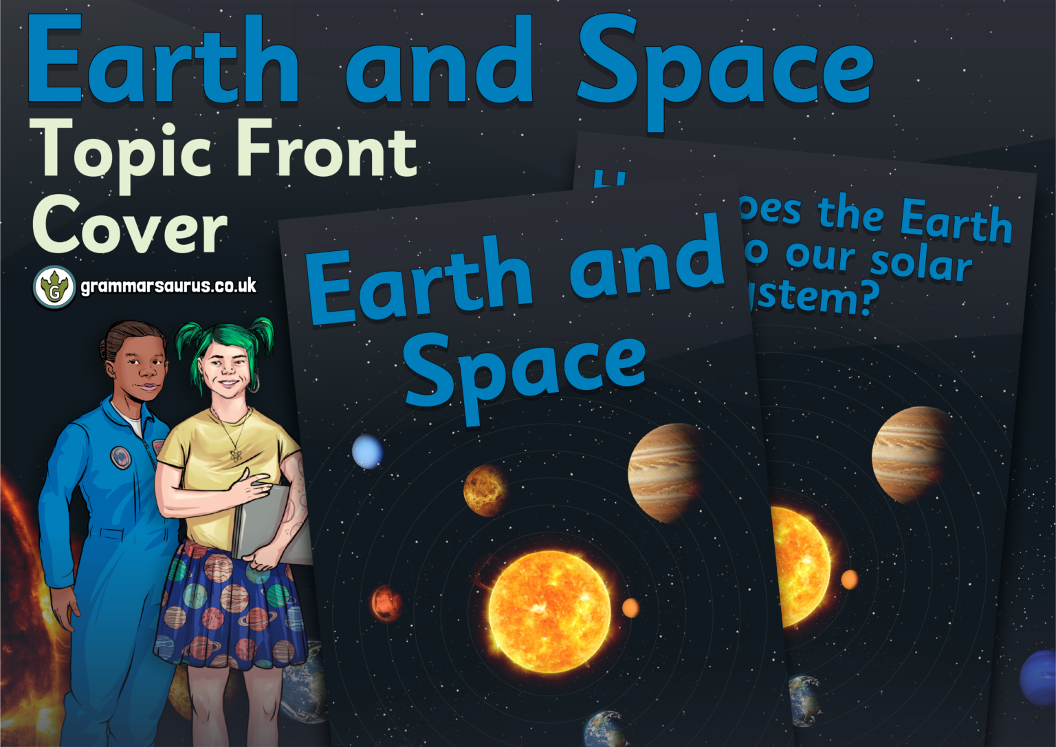 Year 5 Science - Earth and Space - Topic Front Cover - Grammarsaurus