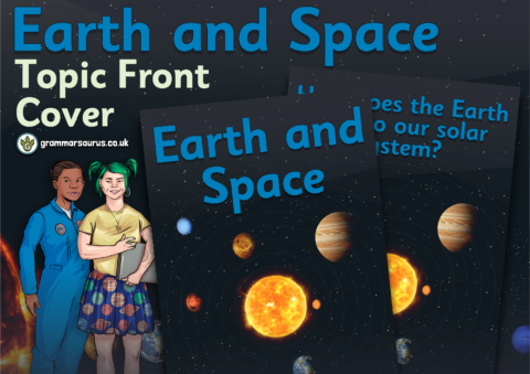 Year 5 Science - Earth and Space - Topic Front Cover - Grammarsaurus
