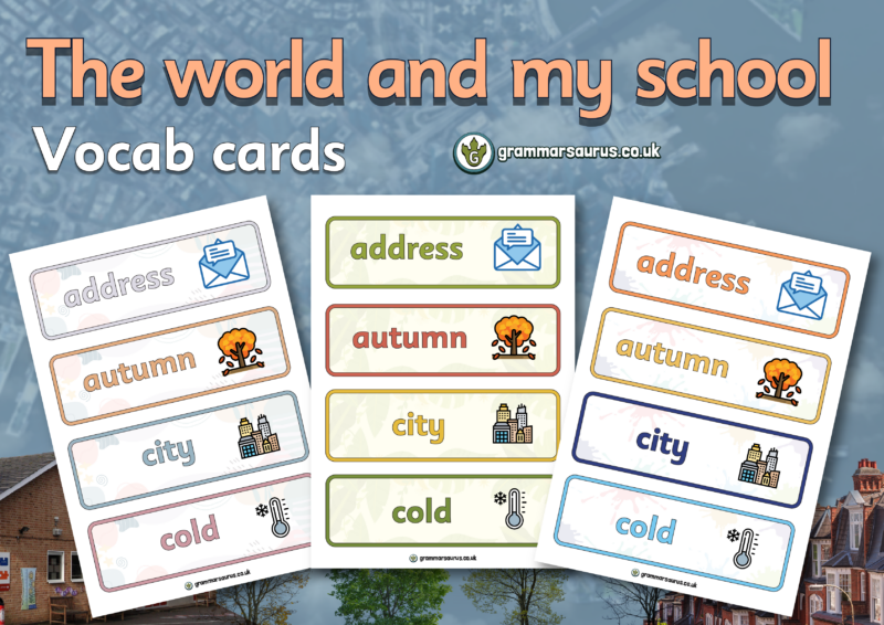 Year 1 Geography - The World and My School - Vocab cards - Grammarsaurus