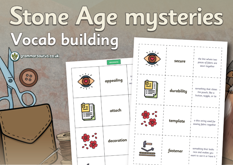 Year 3 - Textiles - Stone Age mysteries - Vocab building - Grammarsaurus