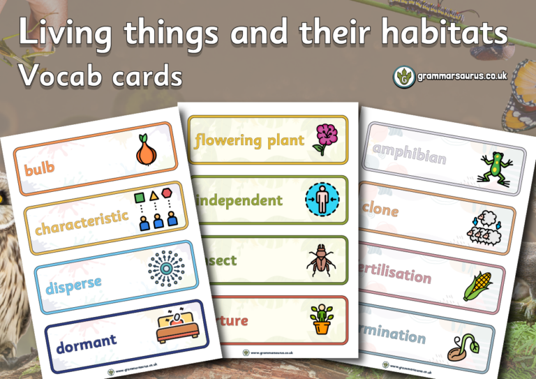 Year 5 - Living things and their habitats - Vocab cards - Grammarsaurus