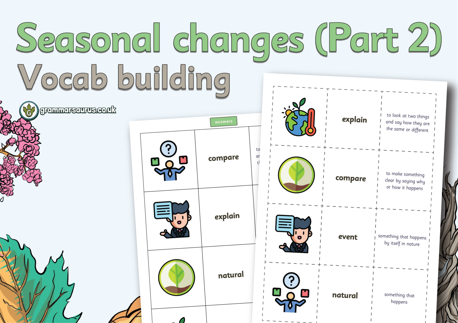 Year 1 Science - Seasonal Changes (Part 2) - Vocab building - Grammarsaurus