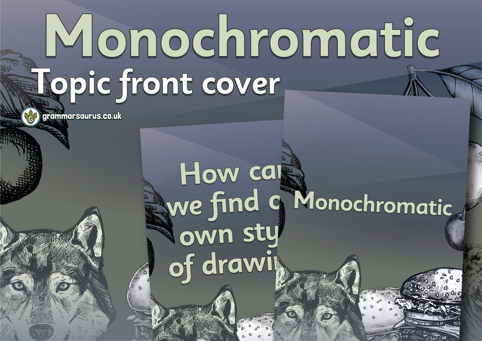 Year 5 Art – Monochromatic – Topic front cover - Grammarsaurus