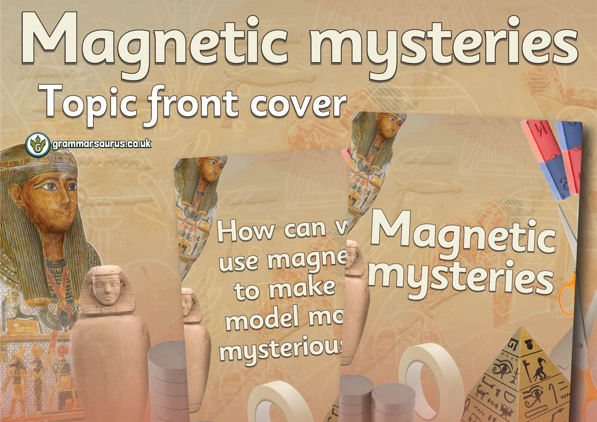 Year 3 - Magnetic mysteries - Topic front cover - Grammarsaurus