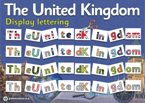 Year 3 Geography – United Kingdom - Display lettering - Grammarsaurus