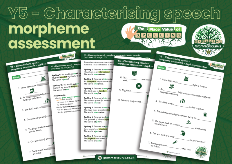 Y5 PVOS - Characterising speech - Morpheme assessment - Grammarsaurus