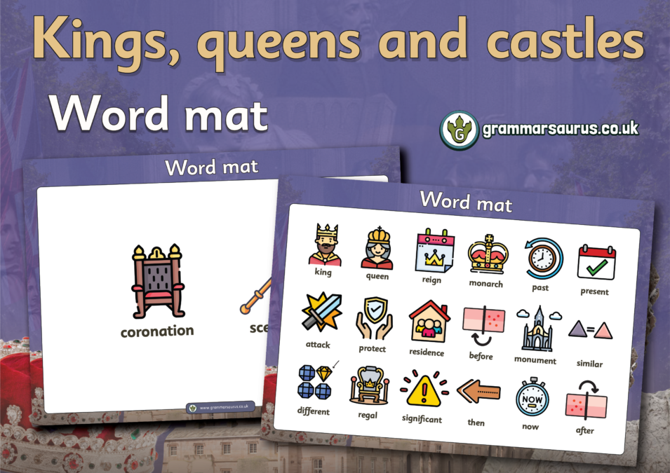 KS1 History - Kings, queens and castles - Word mat - Grammarsaurus