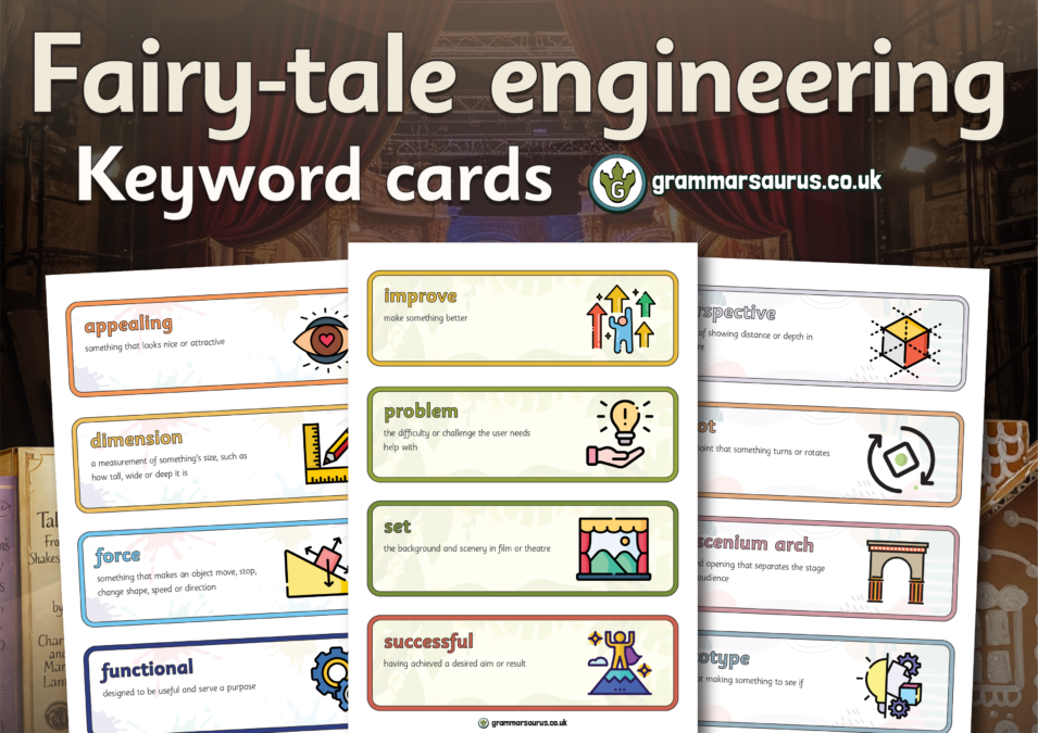 Year 5 - Fairy-tale engineering - Keyword cards - Grammarsaurus