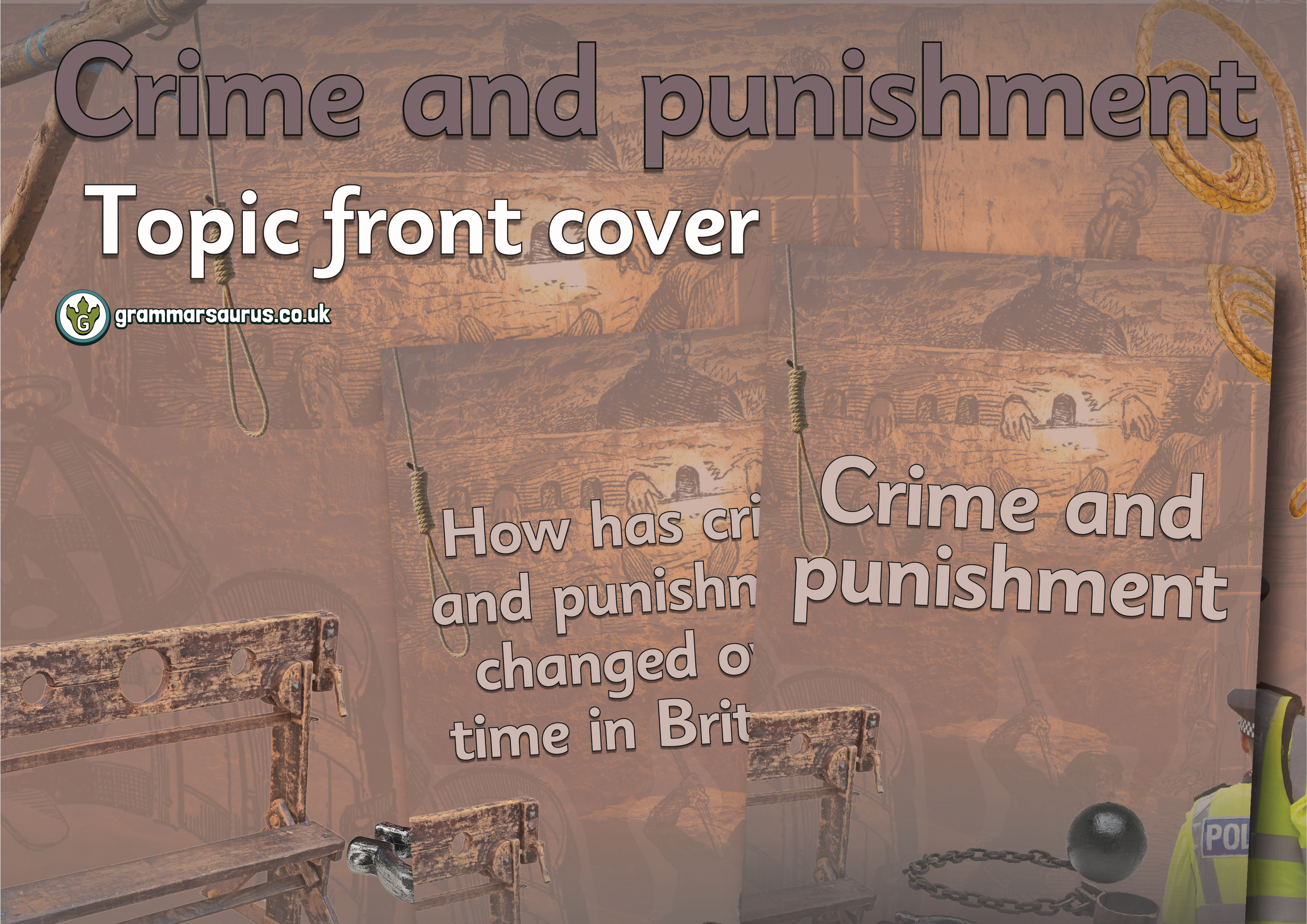 Year 6 History – Crime and Punishment – Topic front cover - Grammarsaurus