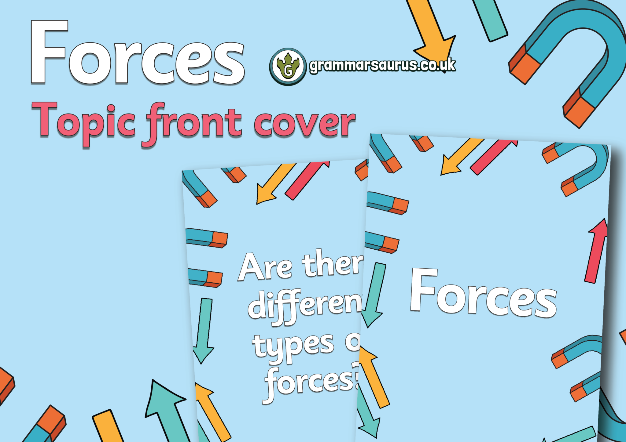 Year 5 Science - Forces - Topic front cover - Grammarsaurus