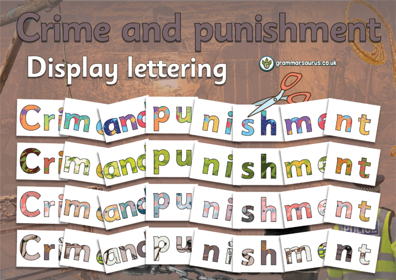 Year 6 History – Crime and Punishment – Display lettering - Grammarsaurus