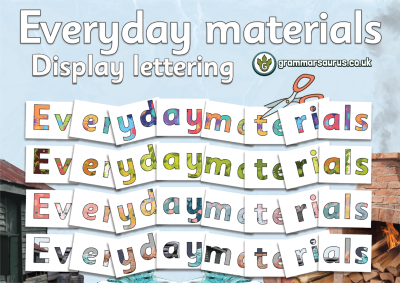 Science - Everyday materials - Display lettering - Grammarsaurus