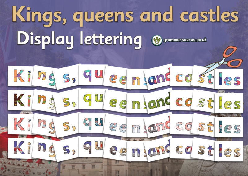 KS1 History - Kings, queens and castles - Display lettering - Grammarsaurus