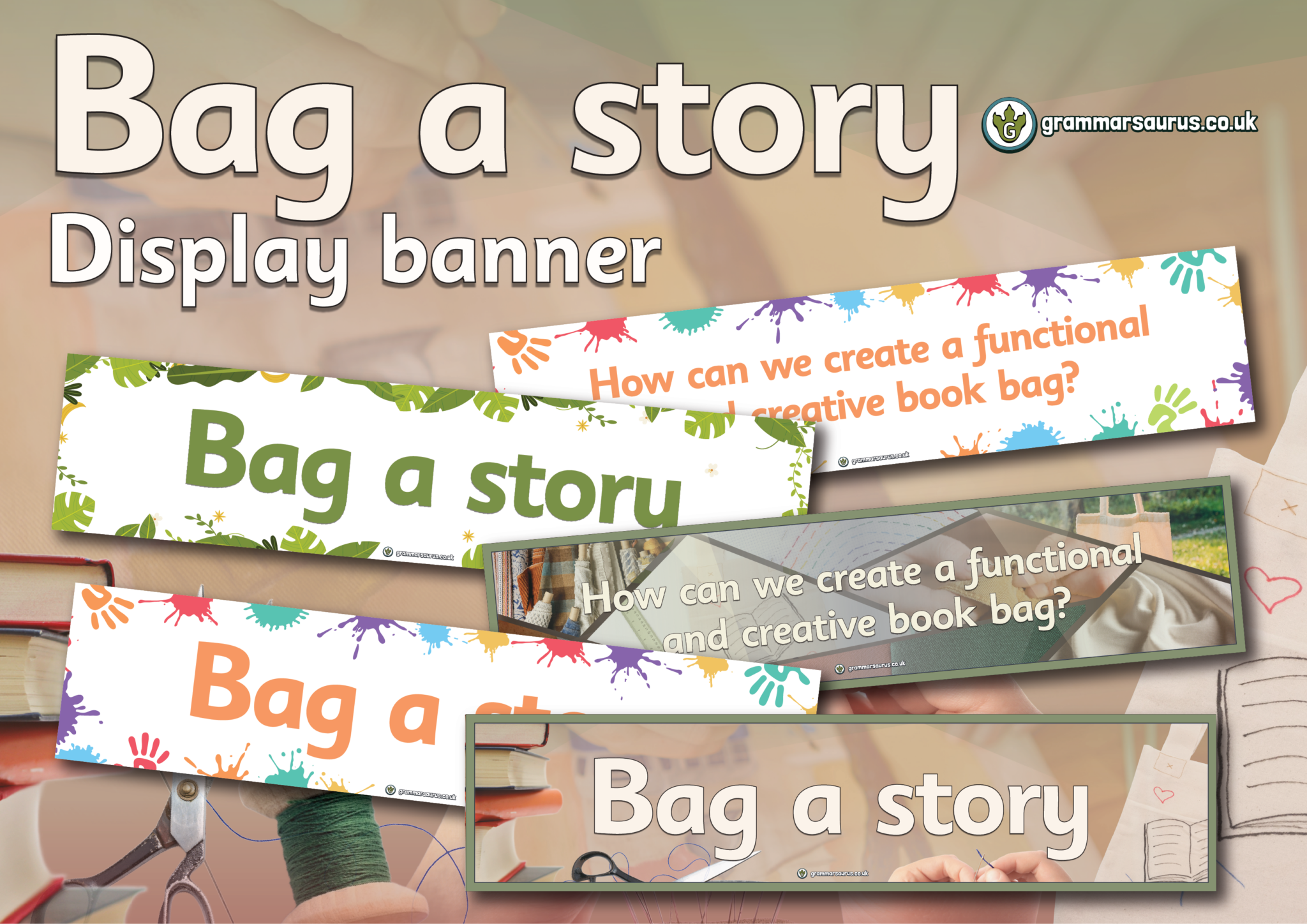 Year 4 Textiles - Bag a Story - Display banner - Grammarsaurus