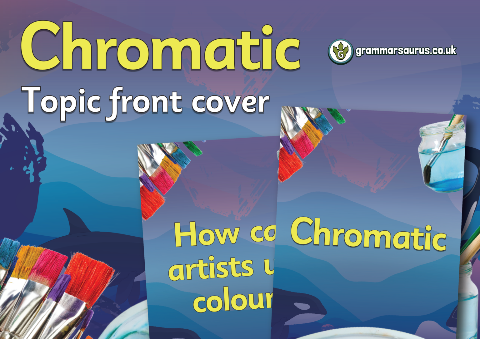 Year 2 Art – Chromatic – Topic front cover - Grammarsaurus