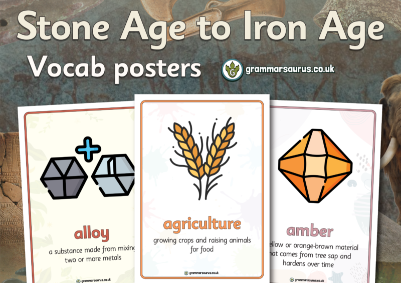 Year 3 History - Stone age to Iron age - Vocab posters - Grammarsaurus