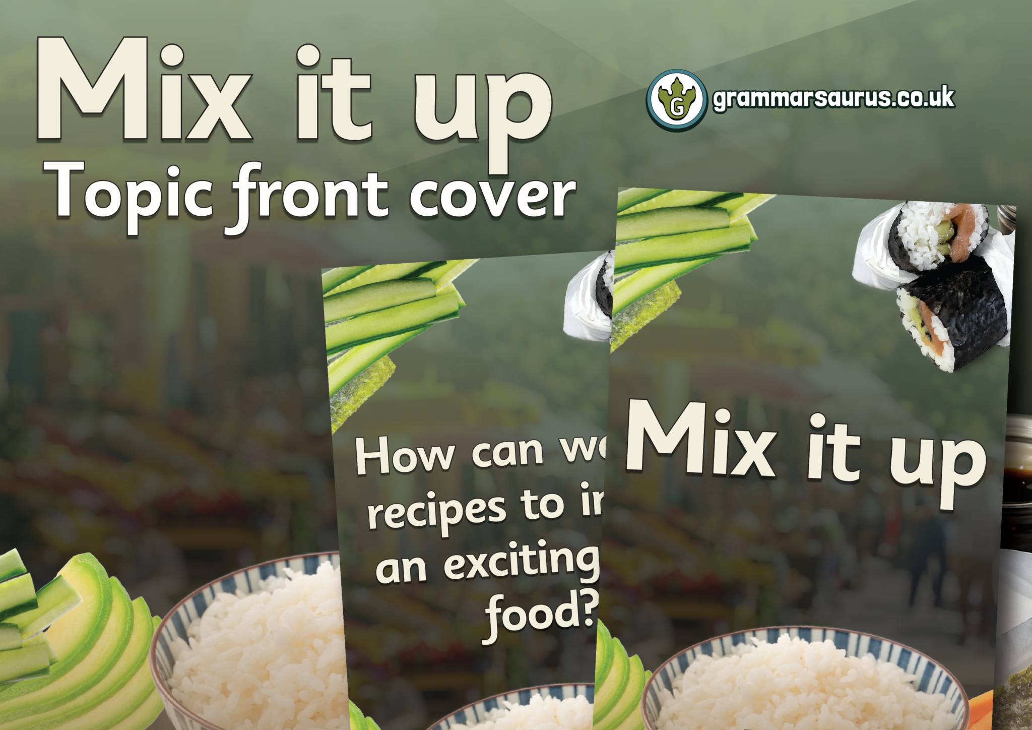 Year 6 – Mix it up – Topic front cover - Grammarsaurus
