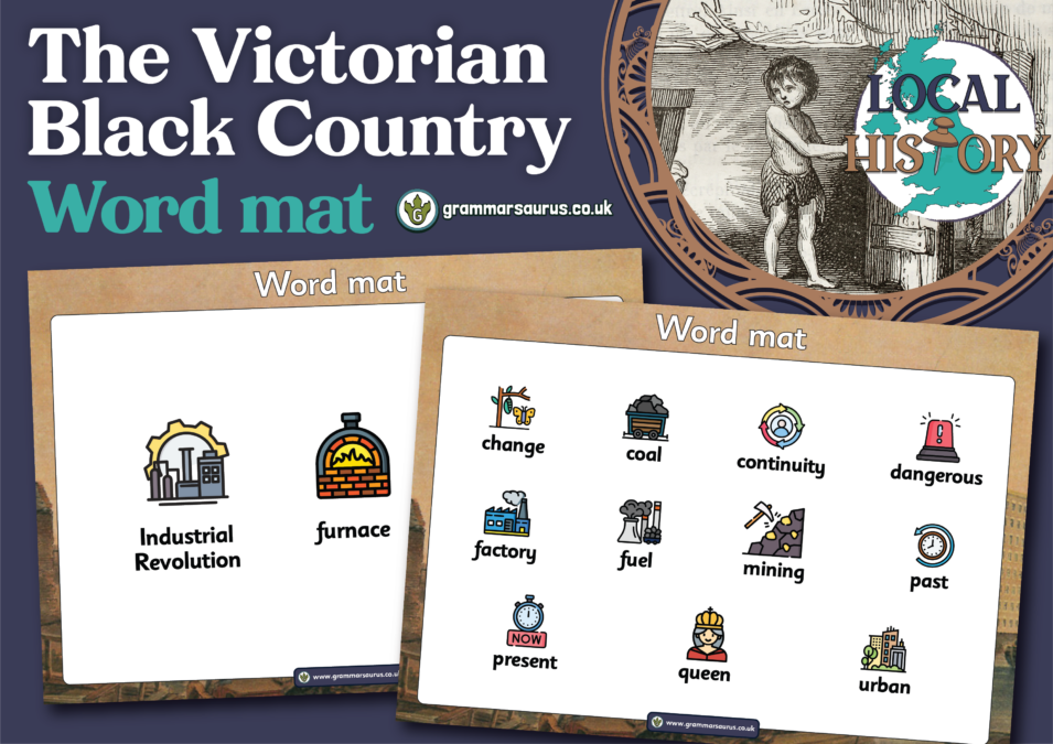 KS1 Local history - The Victorian Black Country - Word mat - Grammarsaurus
