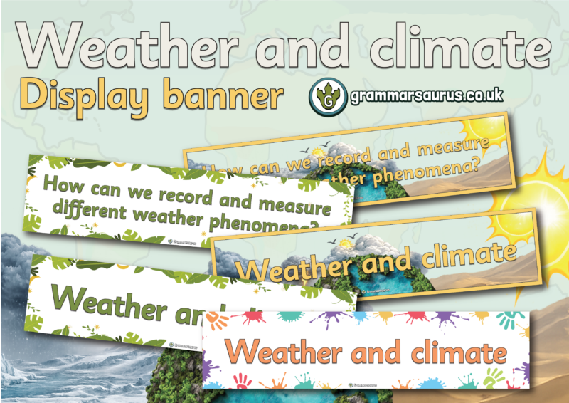 Year 2 Geography – Weather and climate – Display banner - Grammarsaurus
