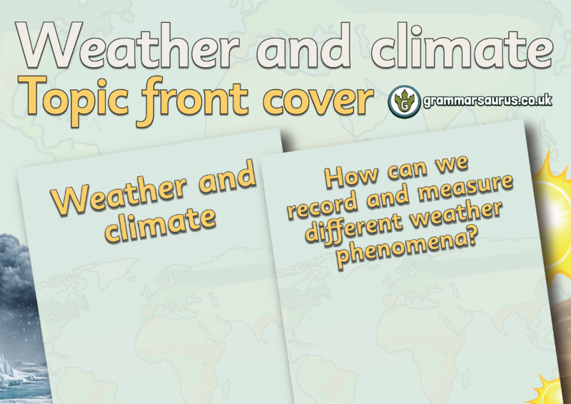 Year 2 Geography – Weather and climate – Topic front cover - Grammarsaurus